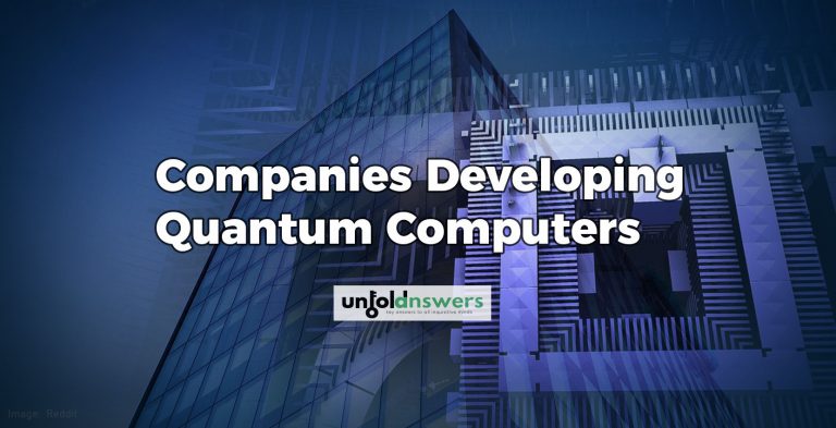 10 Companies Developing Quantum Computers